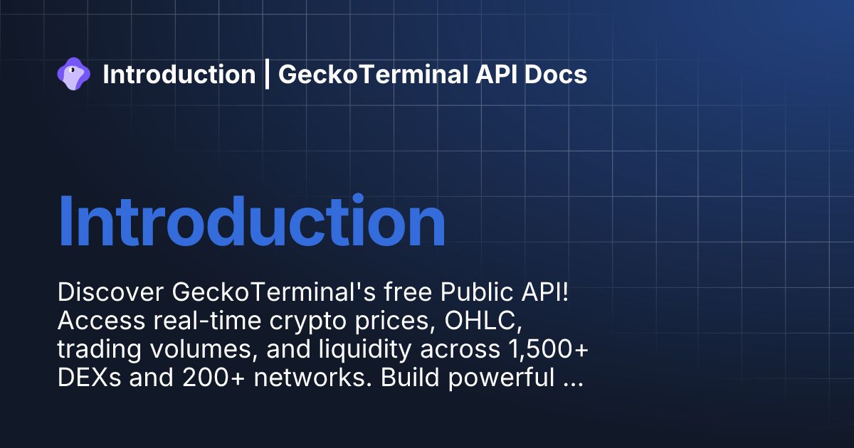 Introduction | Introduction | GeckoTerminal API Docs